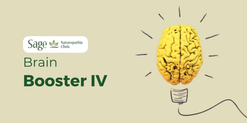Brain Booster IV Therapy - Sage Naturopathic Clinic