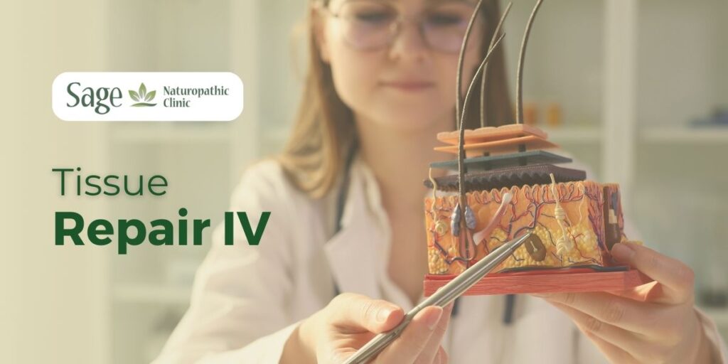 Tissue Repair IV Therapy - Sage Naturopathic Clinic