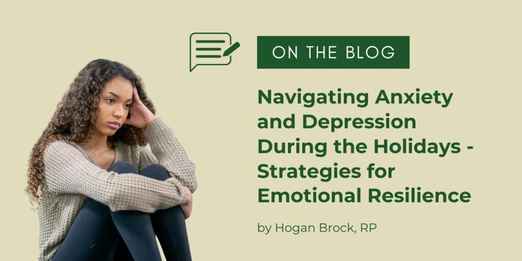 Navigating Anxiety and Depression During the Holidays: Strategies for ...